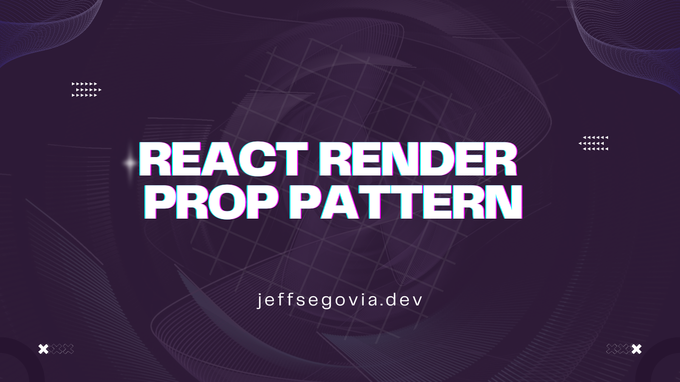 React Render Prop Pattern React Render Prop Pattern